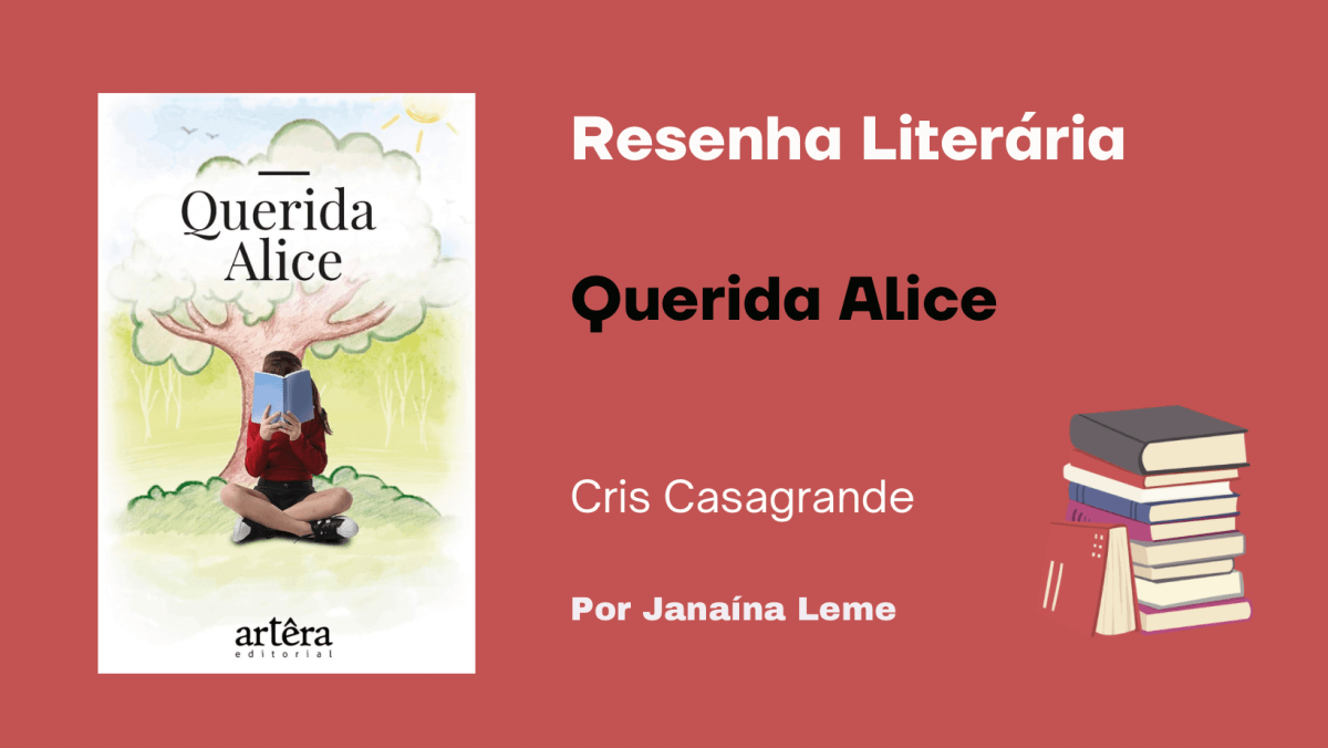 Eu Já Estive Em “Querida Alice”, de Cris Casagrande – Eu Já Estive Em