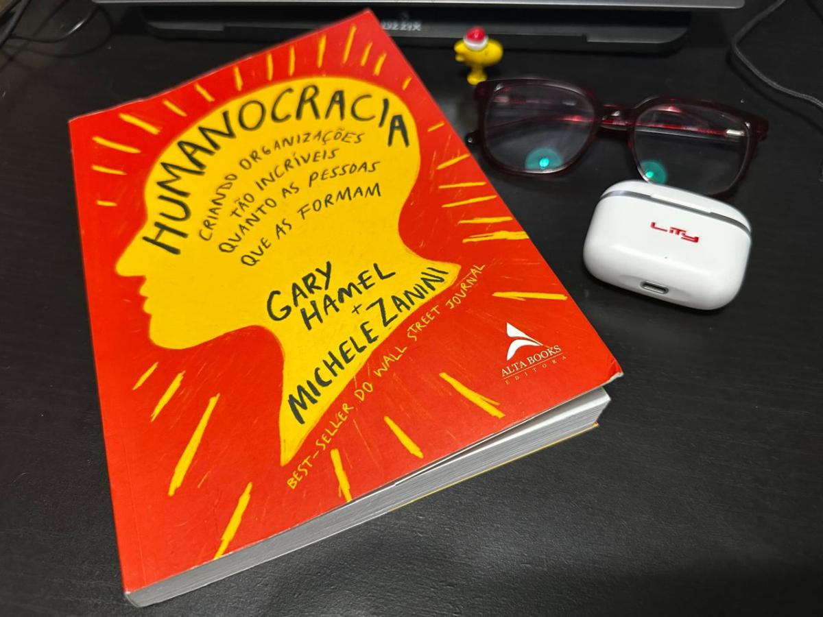 Eu Já Estive Em “Humanocracia”, de Gary Hamel e Michele Zanini, pela ...